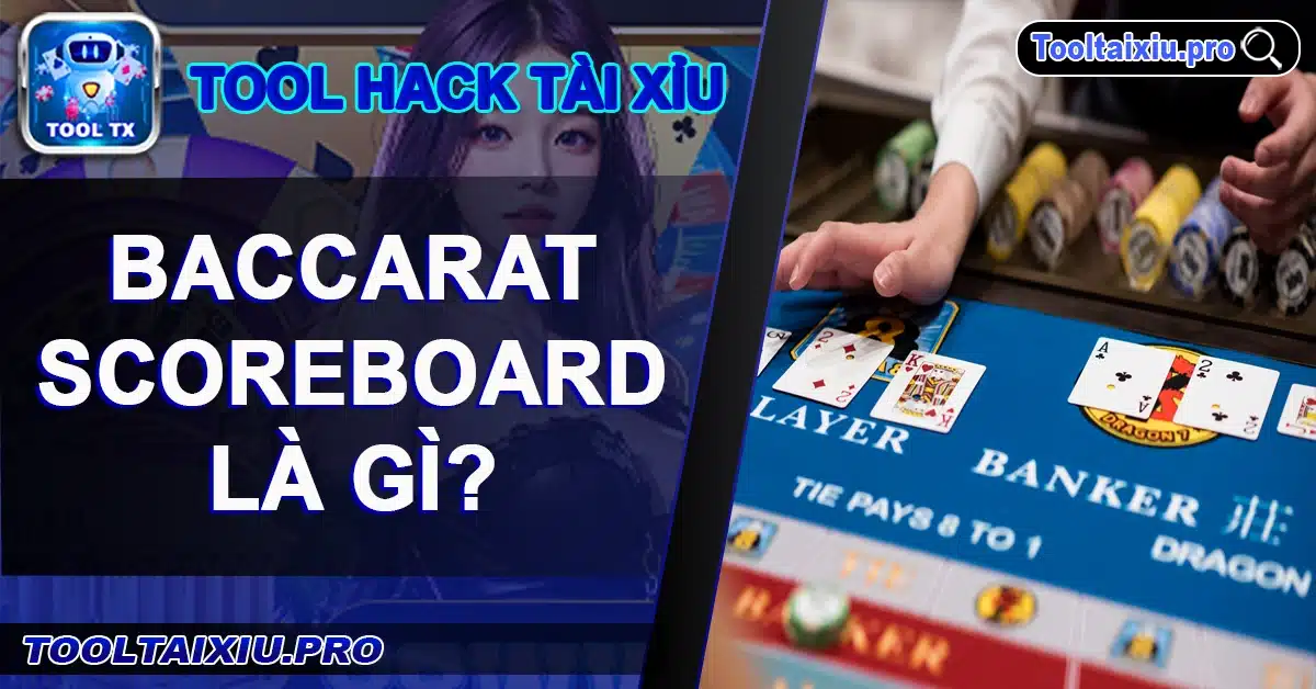 Baccarat Scoreboard: Hướng Dẫn Cách Đọc và Sử Dụng Hiệu Quả